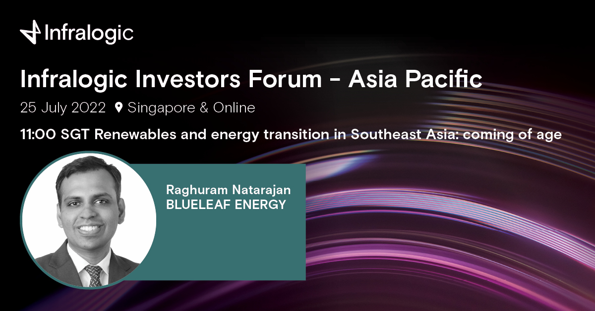 Infralogic Investors Forum: Asia - blueleaf energy
