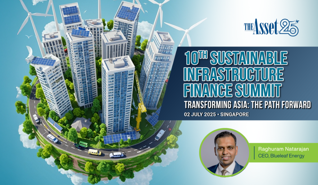 2 July 2025 | 10th Sustainable Infrastructure Finance Summit - blueleaf ...